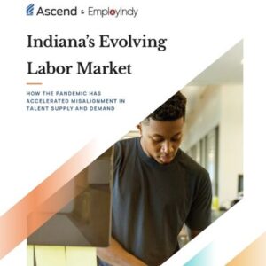 Ascend Indiana and EmployIndy report shows a widening misalignment ...